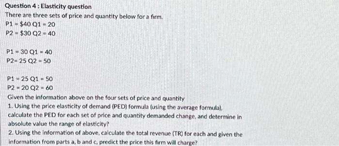 Solved Question 4 : Elasticity question There are three sets | Chegg.com