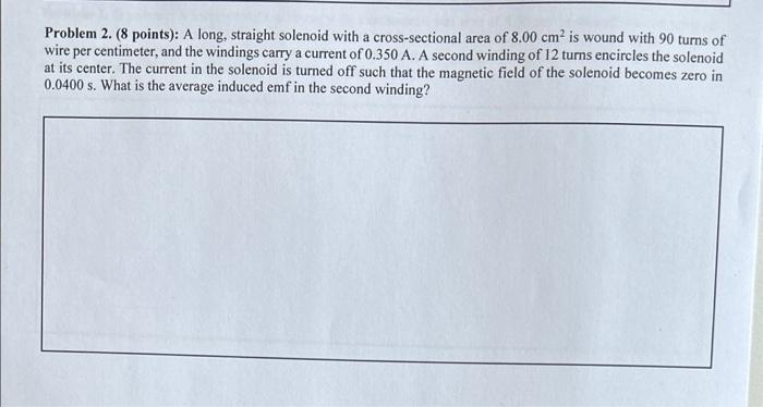 Solved Problem 2 8 Points A Long Straight Solenoid With 