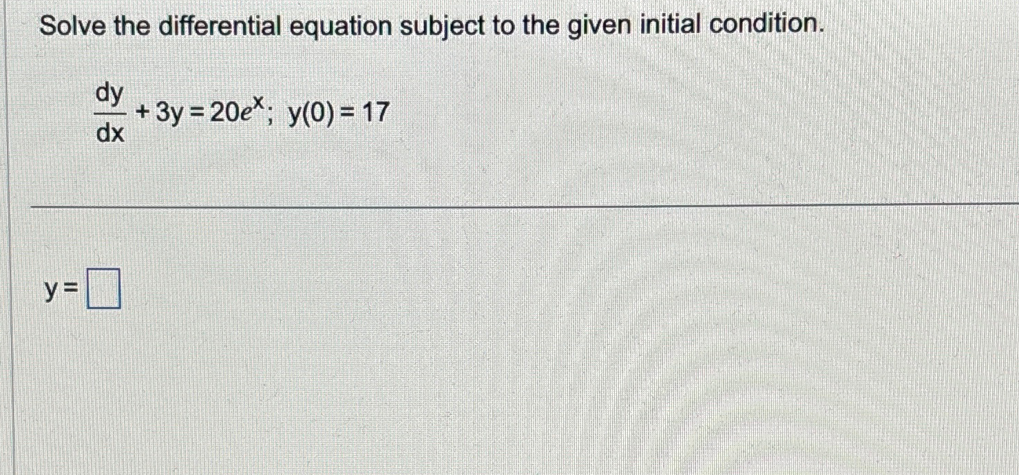 Solved Solve the differential equation subject to the given | Chegg.com