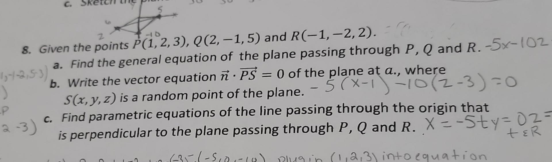 Solved 8. Given the points P˙(1,2,3),Q(2,−1,5) and | Chegg.com