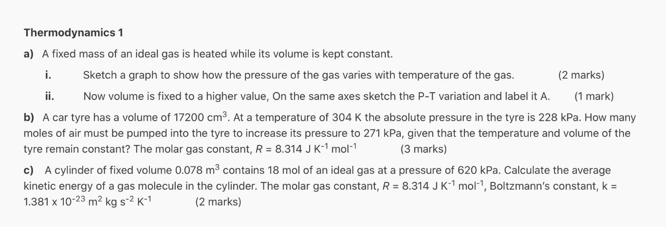 Solved Thermodynamics 1 a) A fixed mass of an ideal gas is | Chegg.com