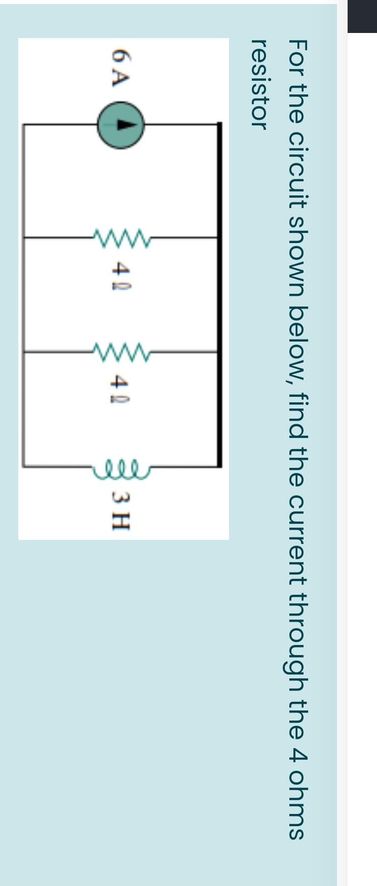 Solved For the circuit shown below, find the current through | Chegg.com