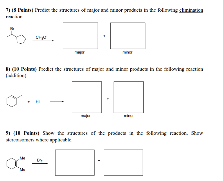 Solved (8 ﻿Points) ﻿Predict the structures of major and | Chegg.com