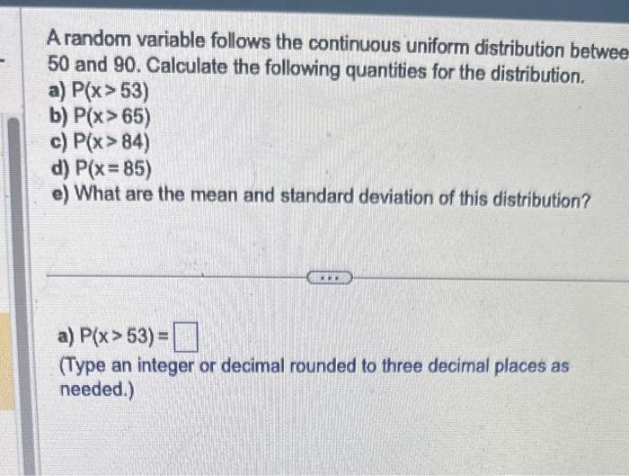 Solved A random variable follows the continuous uniform | Chegg.com