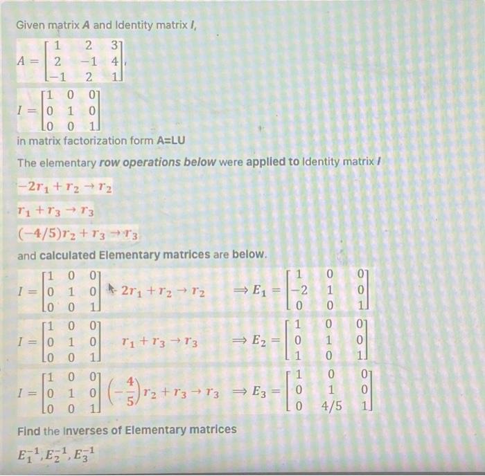 Solved Given matrix A and Identity matrix I, | Chegg.com