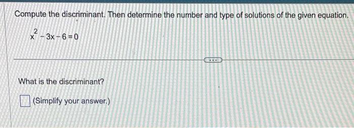Solved Compute the discriminant. Then determine the number | Chegg.com