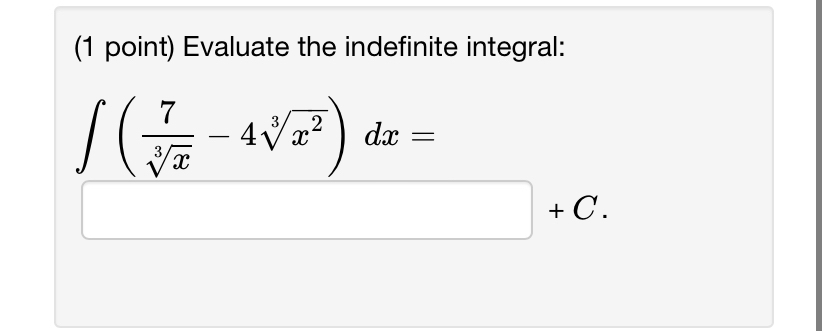 Solved (1 ﻿point) ﻿Evaluate the indefinite | Chegg.com