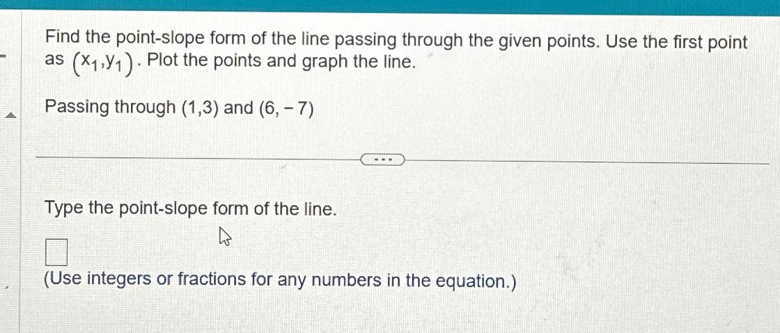 Solved Find the point-slope form of the line passing through | Chegg.com