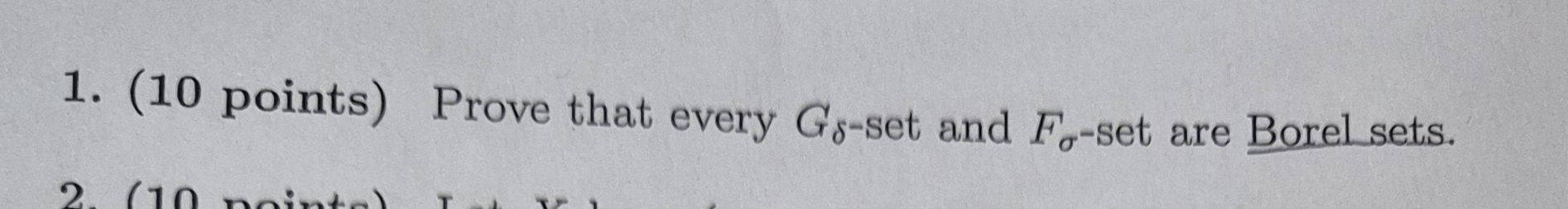 Solved (10 ﻿points) ﻿Prove that every Gδ-set and Fσ-set are | Chegg.com