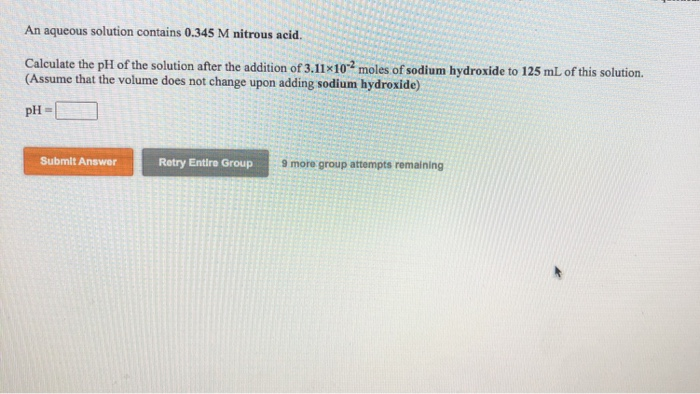 Solved An aqueous solution contains 0.345 M nitrous acid. | Chegg.com