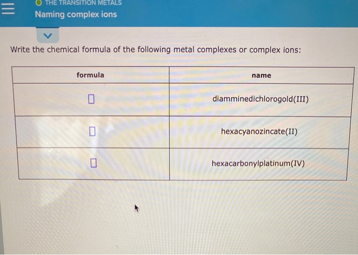 Solved write the chemical formula of the following metal | Chegg.com