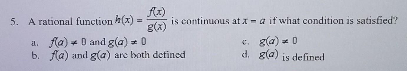 Solved 5. A rational function h(x)=g(x)f(x) is continuous at | Chegg.com