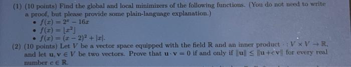 Solved (1) (10 points) Find the global and local minimizers | Chegg.com