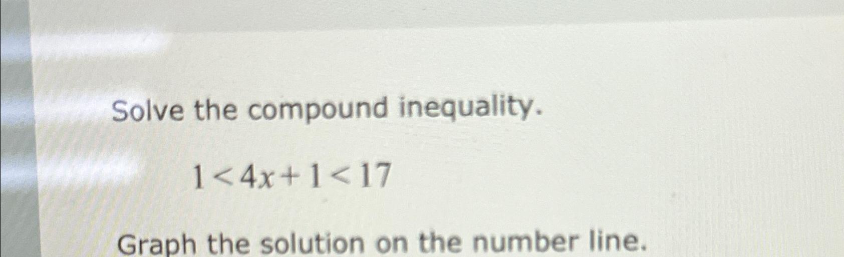 Solved Solve the compound inequality.1