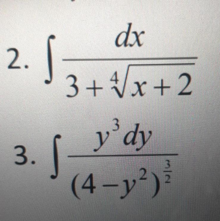 Solved Evaluate the following integrals. Solve 2 and 3 using | Chegg.com