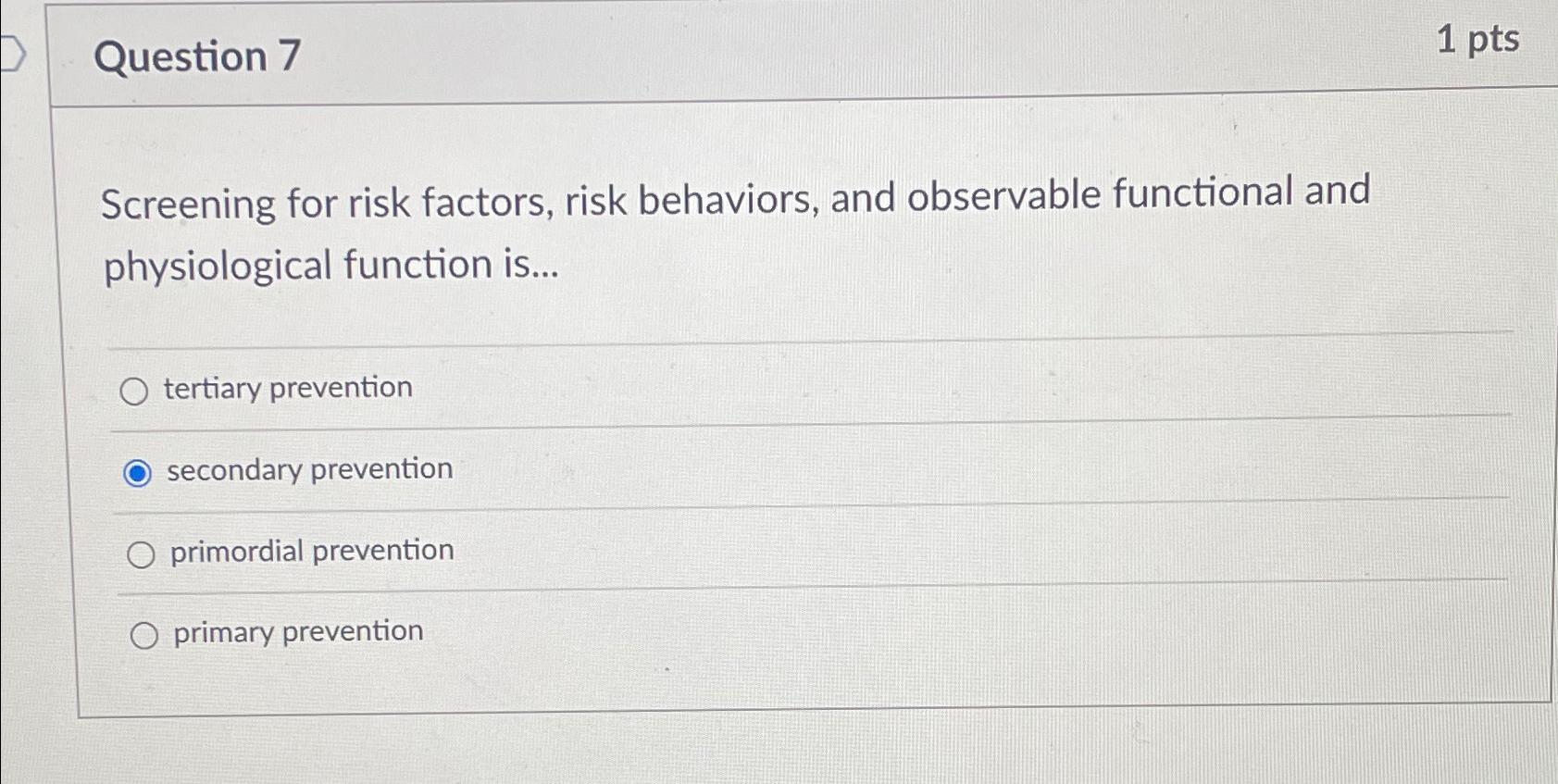 Solved Question 71 ﻿ptsScreening for risk factors, risk | Chegg.com