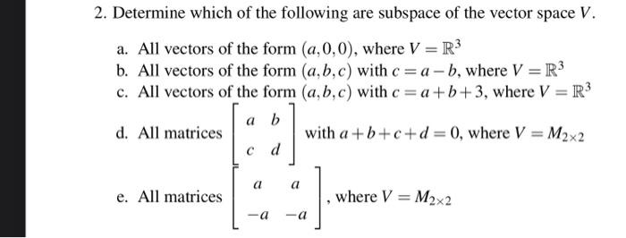 Solved 2. Determine which of the following are subspace of | Chegg.com