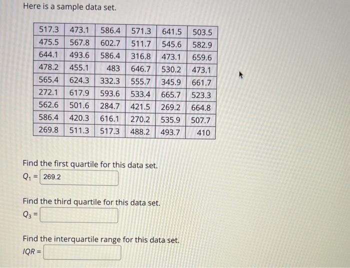 Solved Here is a sample data set. Find the first quartile | Chegg.com