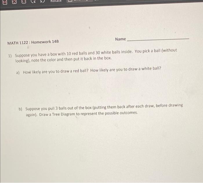 Solved 1:1 3 Name MATH 1122 : Homework 14B 1) Suppose you | Chegg.com