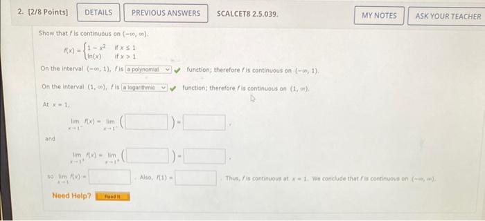 Solved Show that f is continuous on (−∞,∞). f(x)={1−x2ln(x) | Chegg.com