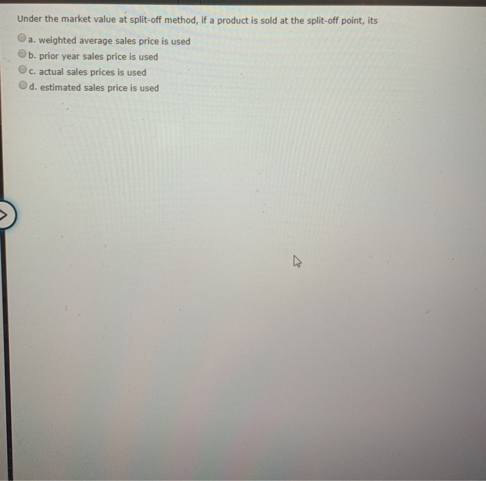 Solved Under The Market Value At Split Off Method If A 5997