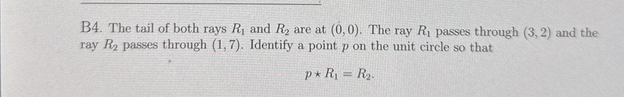 Solved B4. ﻿The tail of both rays R1 ﻿and R2 ﻿are at (0,0). | Chegg.com