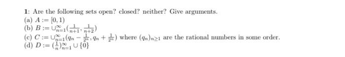 Solved 1: Are the following sets open? closed? neither? Give | Chegg.com
