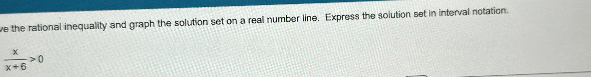 Solved ve the rational inequality and graph the solution set | Chegg.com