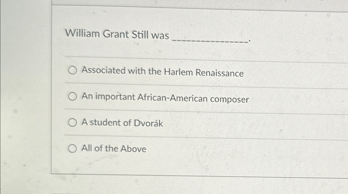 Solved William Grant Still wasAssociated with the Harlem | Chegg.com