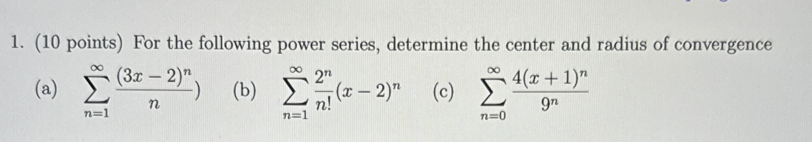 Solved (10 ﻿points) ﻿For the following power series, | Chegg.com