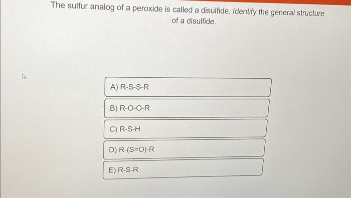 Solved The sulfur analog of a peroxide is called a | Chegg.com