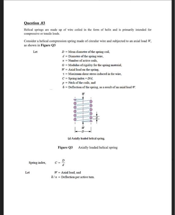 Solved Let Question .03 Helical springs are made up of wire | Chegg.com