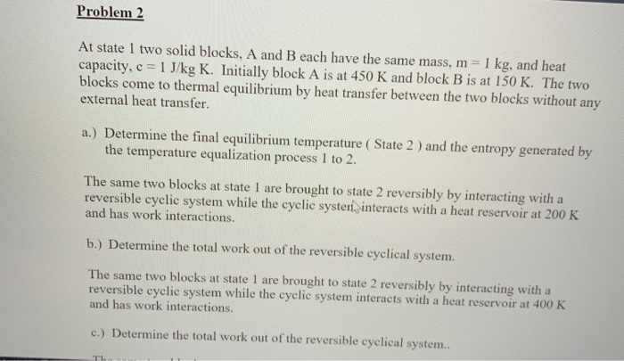 Problem 2 At state 1 two solid blocks, A and B each | Chegg.com