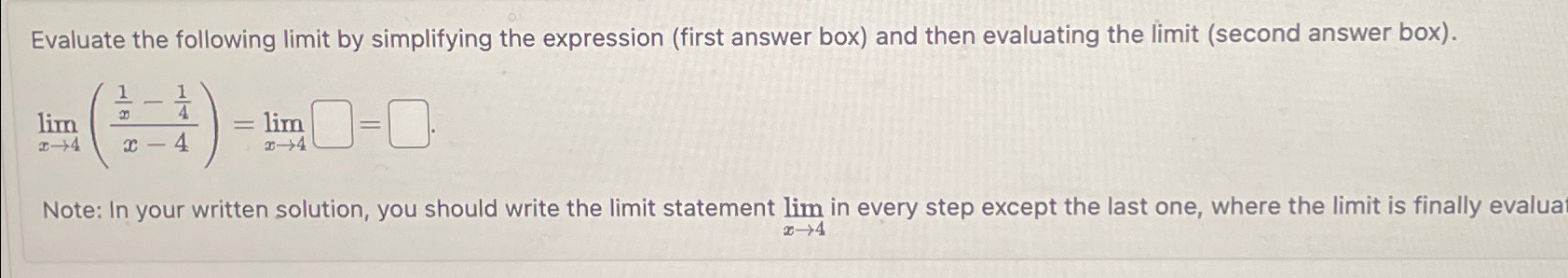 Solved Evaluate the following limit by simplifying the | Chegg.com