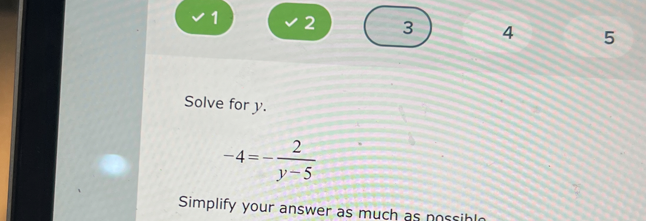 Solved 12345Solve for y.-4=-2y-5Simplify your answer as | Chegg.com
