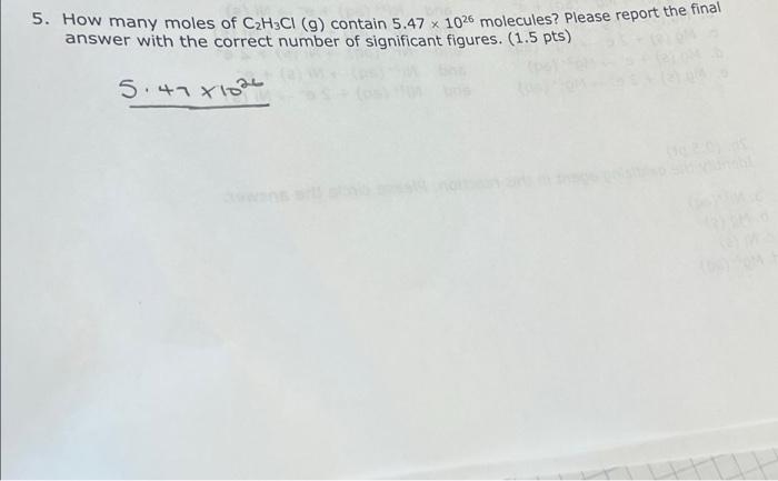 Solved 5. How many moles of C₂H3Cl (g) contain 5.47 x 10²6 | Chegg.com