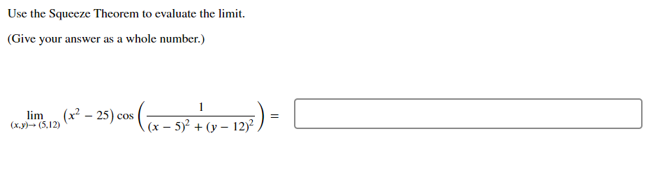 Solved Use the Squeeze Theorem to evaluate the limit.(Give | Chegg.com