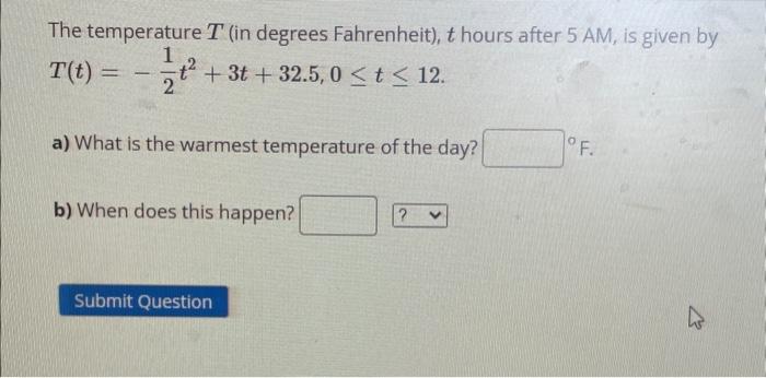 Solved The temperature T (in degrees Fahrenheit), t hours | Chegg.com