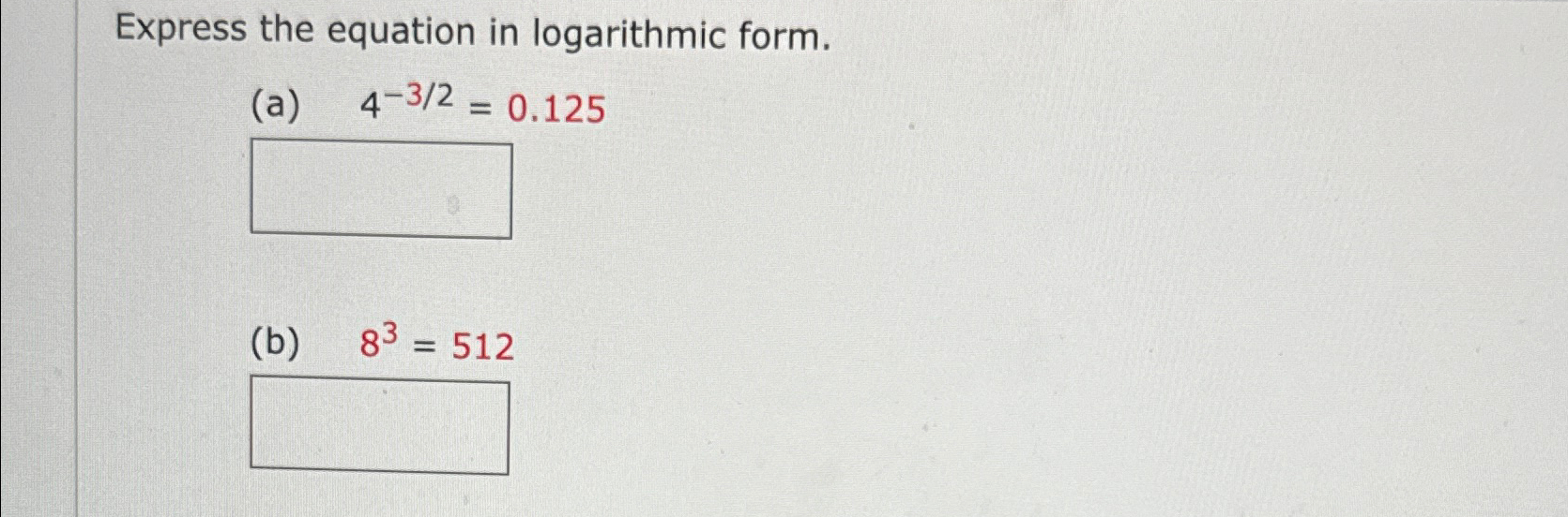Solved Express the equation in logarithmic | Chegg.com