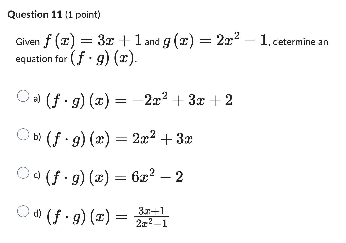 Solved Question 11 (1 ﻿point) ﻿Given f(x)=3x+1 ﻿and | Chegg.com