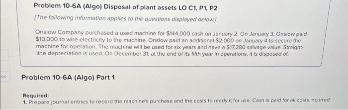 Solved Problem 10-6A (Algo) Disposal of plant assets LO C1, | Chegg.com