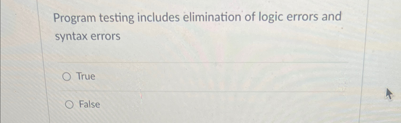 Solved Program testing includes elimination of logic errors | Chegg.com
