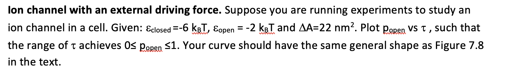 Solved 1 ﻿Ion channel with an external driving force. | Chegg.com