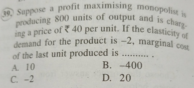 Solved Suppose a profit maximising monopolist is producing | Chegg.com