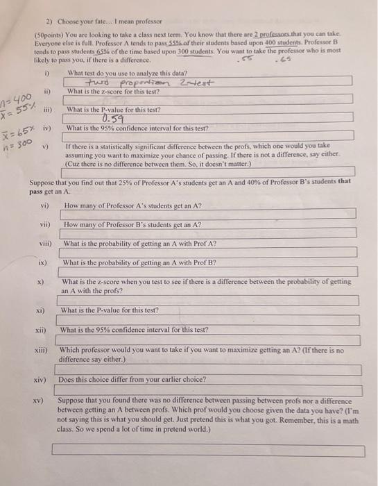 Solved 2) Choose your fate... I mean professor (50points) | Chegg.com