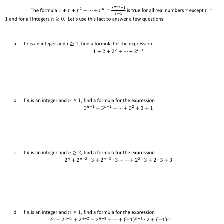 Solved The formula 1+r+r^(2)+cdots+r^(n)=(r^(n+1)-1)/(r-1) | Chegg.com