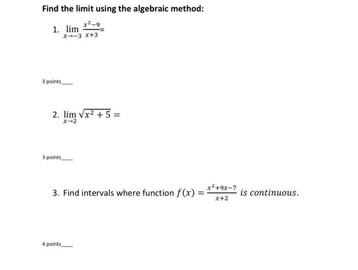 Solved Find the limit using the algebraic method: 1. | Chegg.com
