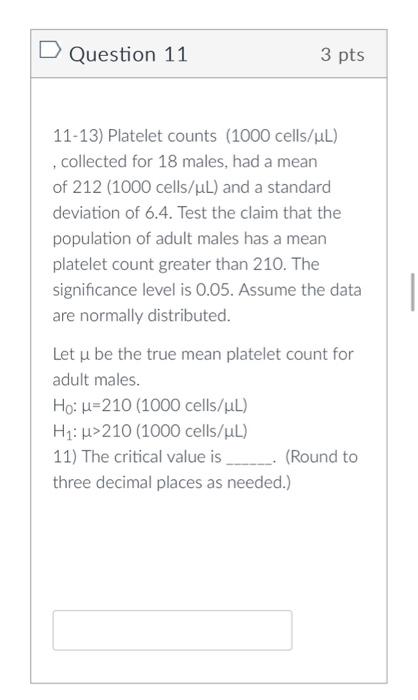 Solved 11-13) Platelet counts ( 1000 cells/ μL ) , collected | Chegg.com