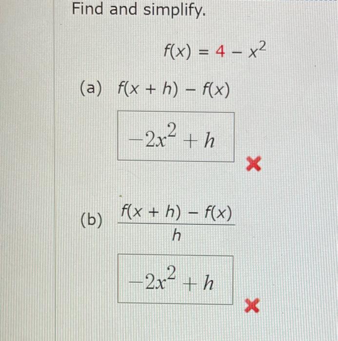Solved Find and simplify. f(x)=4−x2 (a) f(x+h)−f(x) −2x2+h | Chegg.com