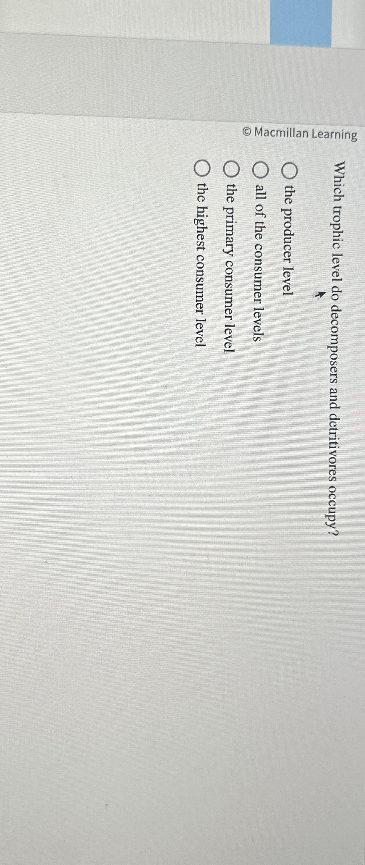 Solved ∞n∞∞ ﻿Which trophic level do decomposers and | Chegg.com